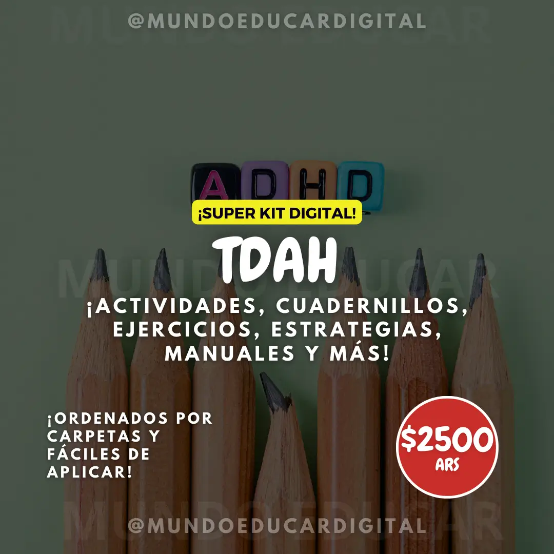 SUPER KIT MATERIAL - TDAH (DESCARGABLES - IMPRIMIBLES) - Mundo Educar